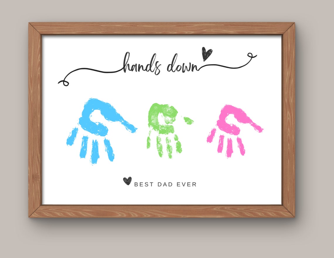 Father's Day Gift, Best Dad Ever Hands Down, Hand Print Art, Hand Print ...