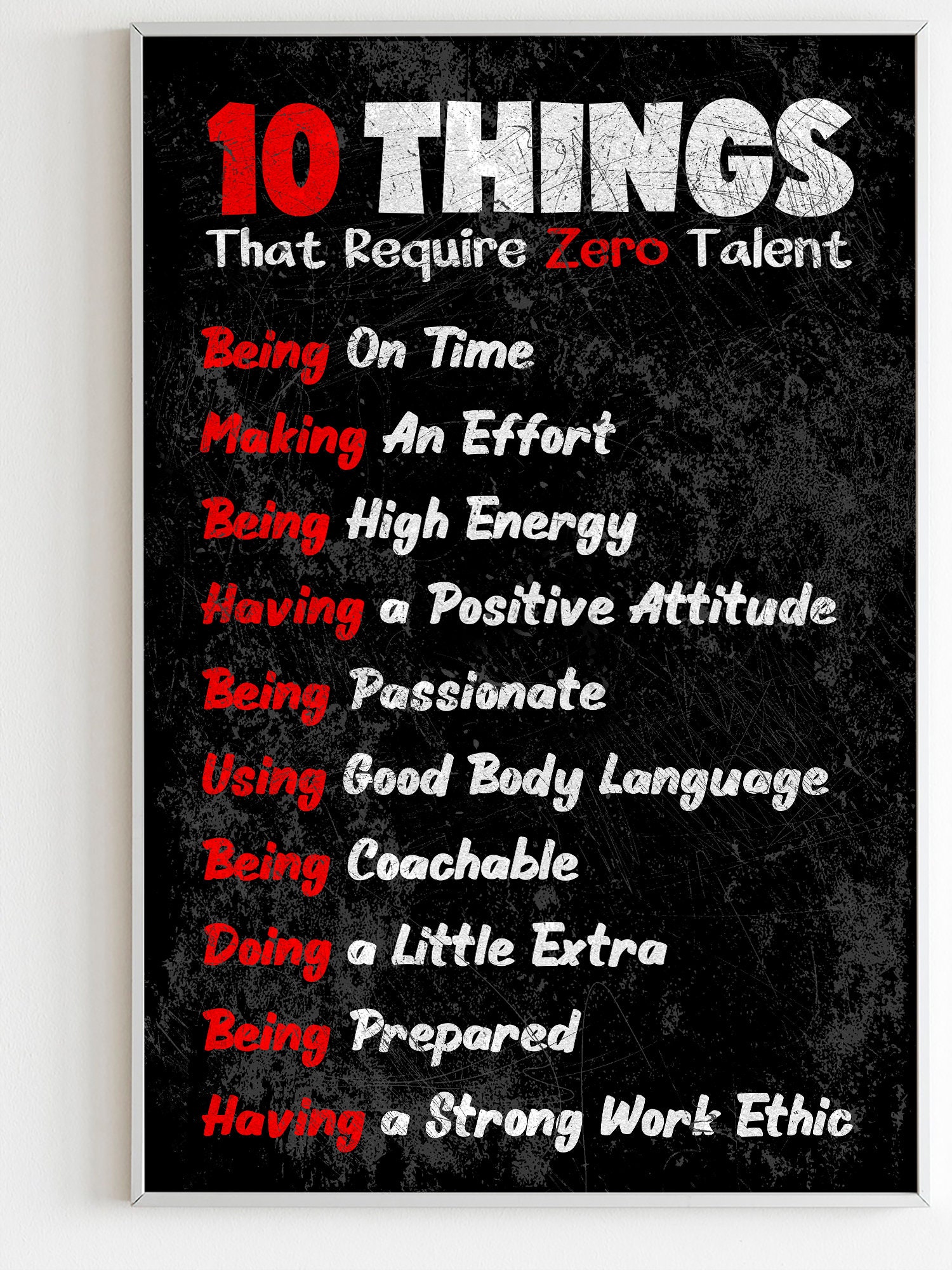 12x18 Inches 10 Things That Require Zero Talent Poster, Motivational ...