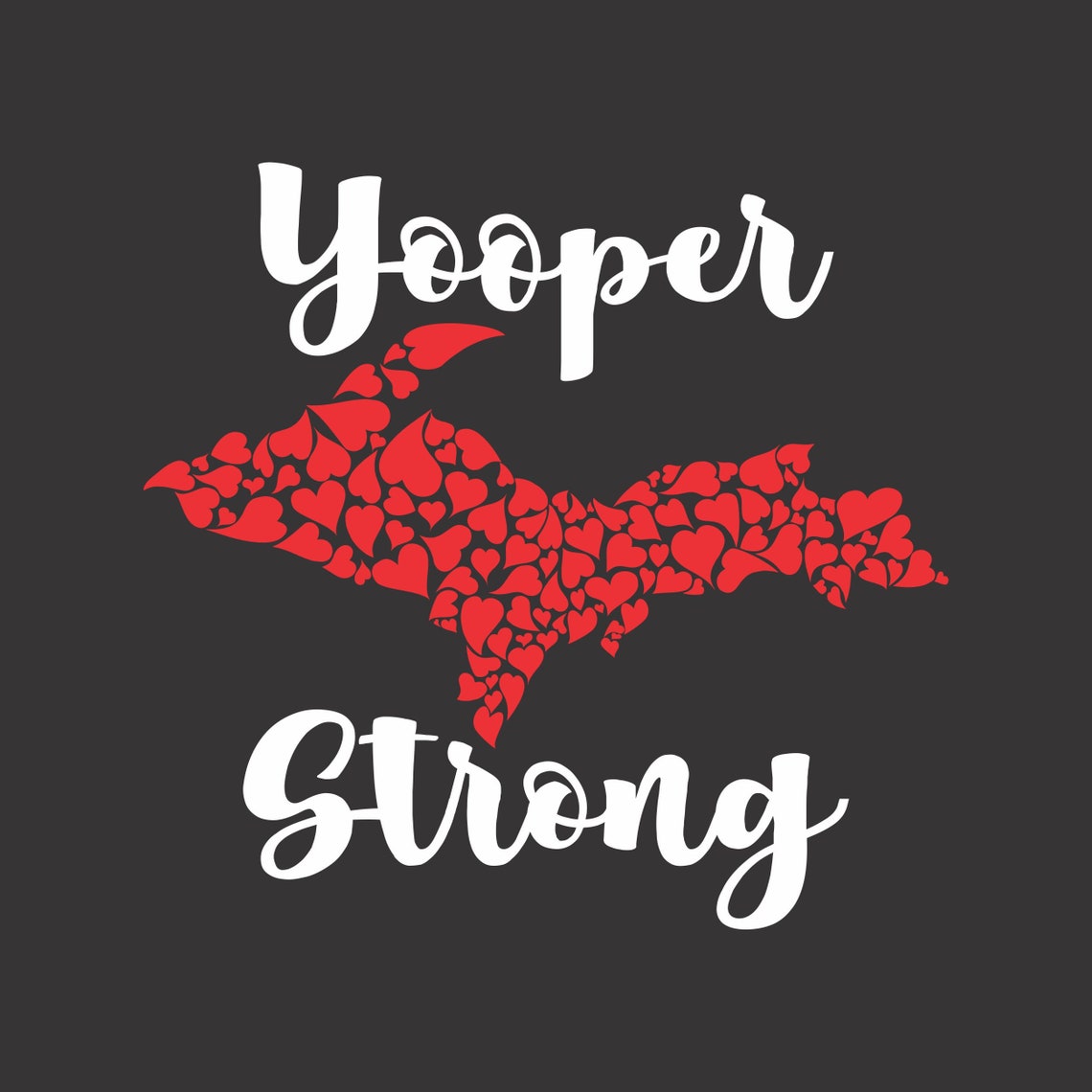 Yooper Strong SVG JPG PNG Digital Download Files, Upper Peninsula ...