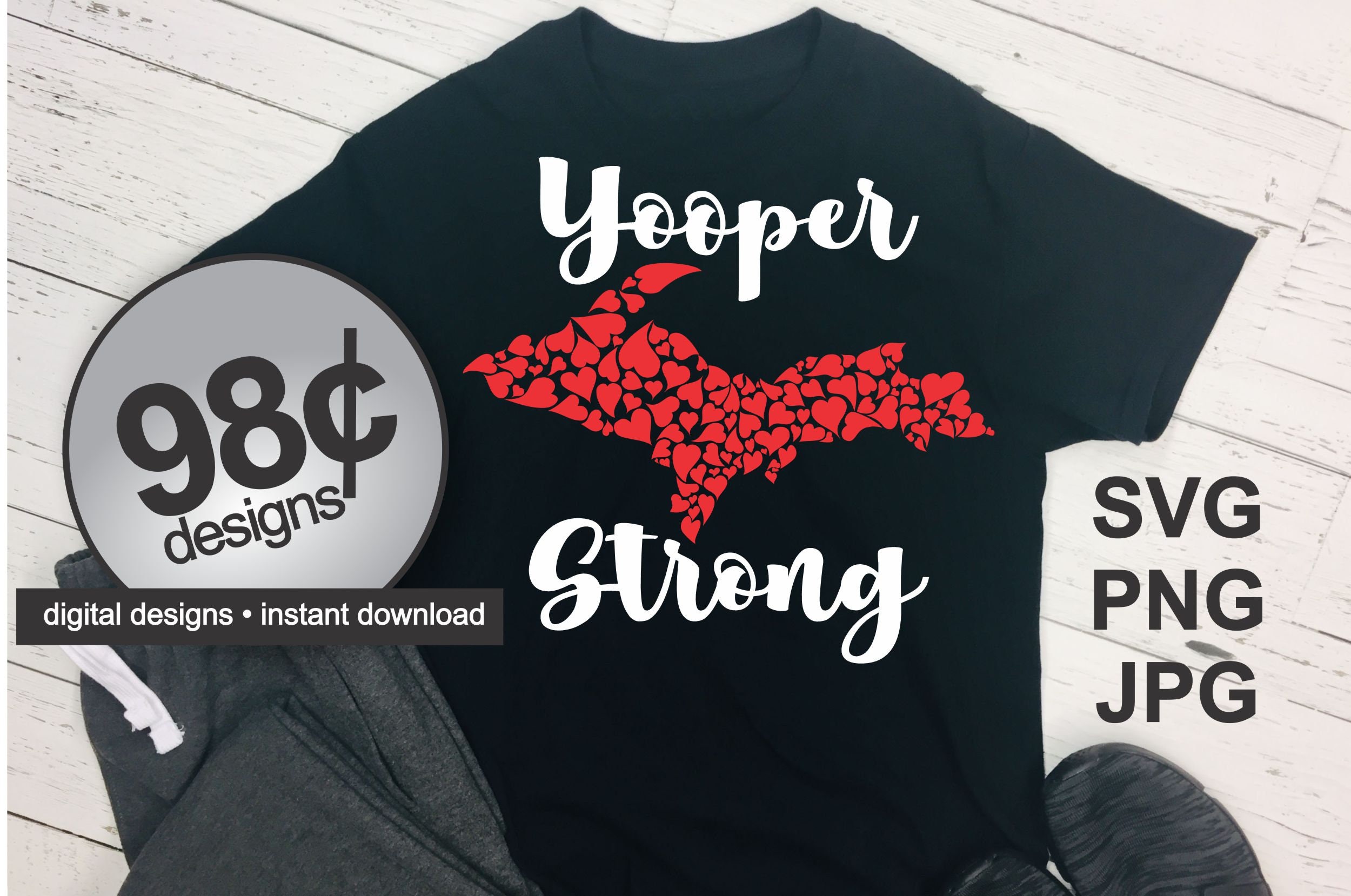 Yooper Strong SVG JPG PNG Digital Download Files, Upper Peninsula ...