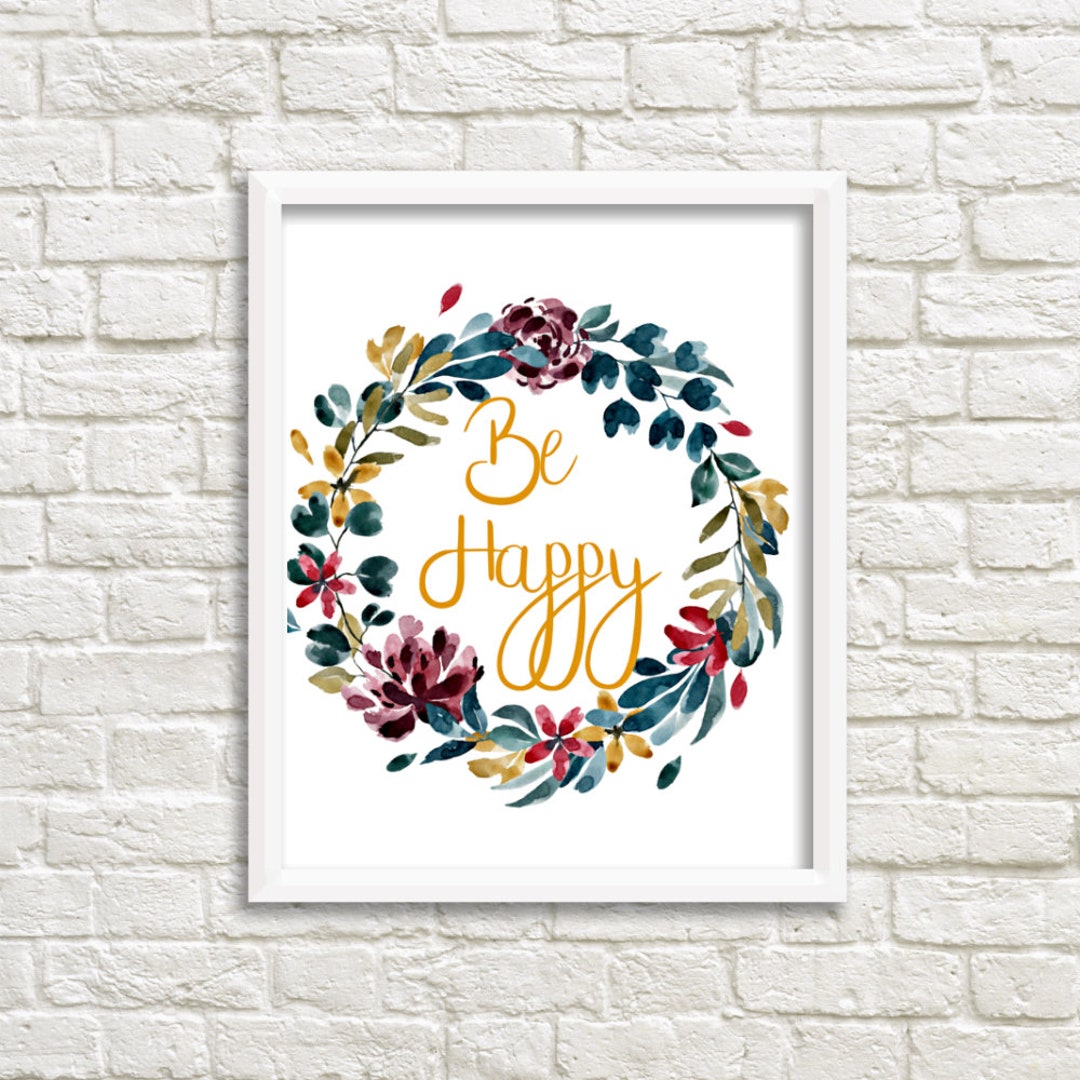 Be Happy Printable Art, Printables, Art for Women, Inspirational Art ...