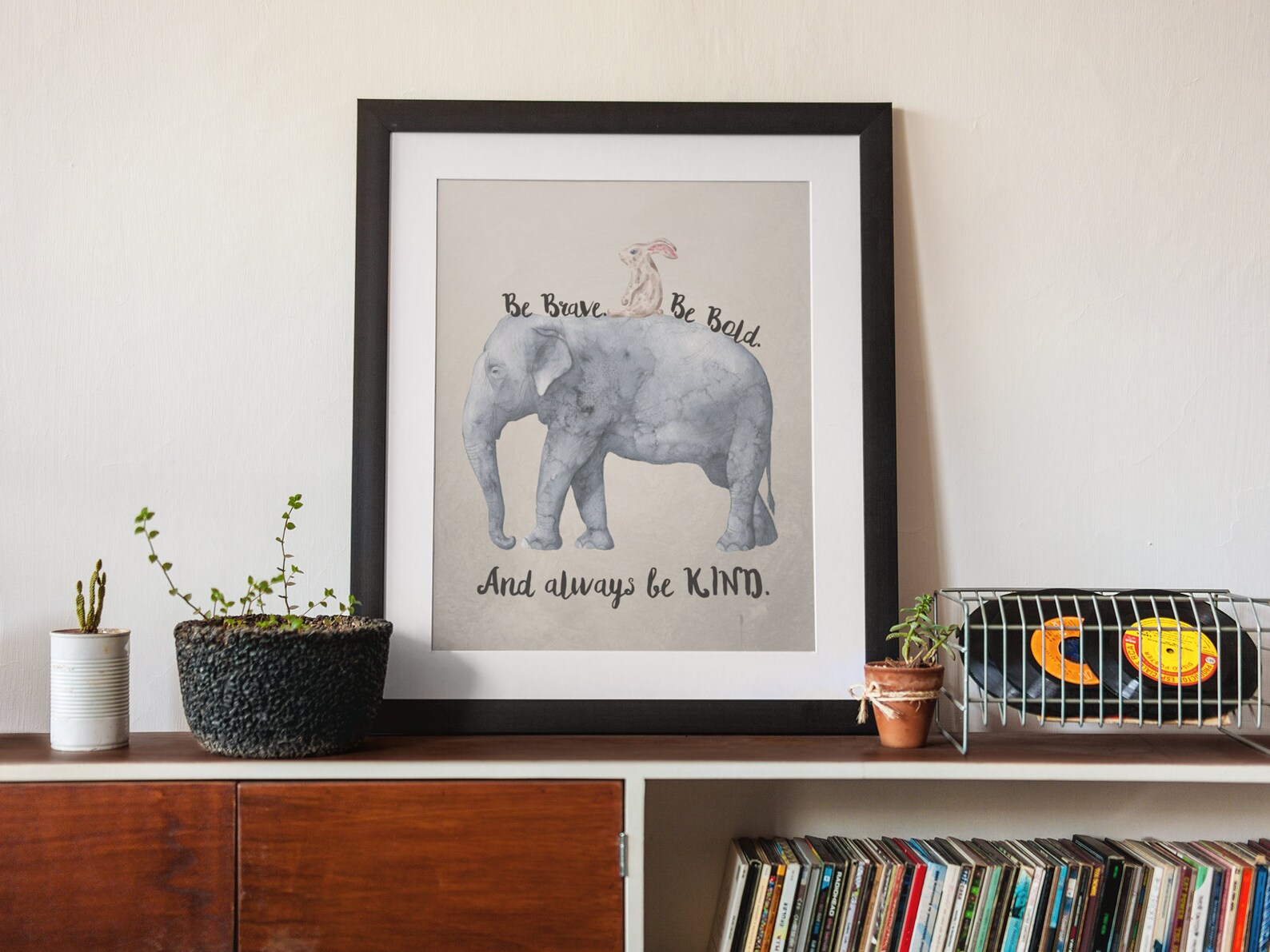 Be Brave Be Bold and Be Kind Printable Art, Elephant Art, Inspirational ...