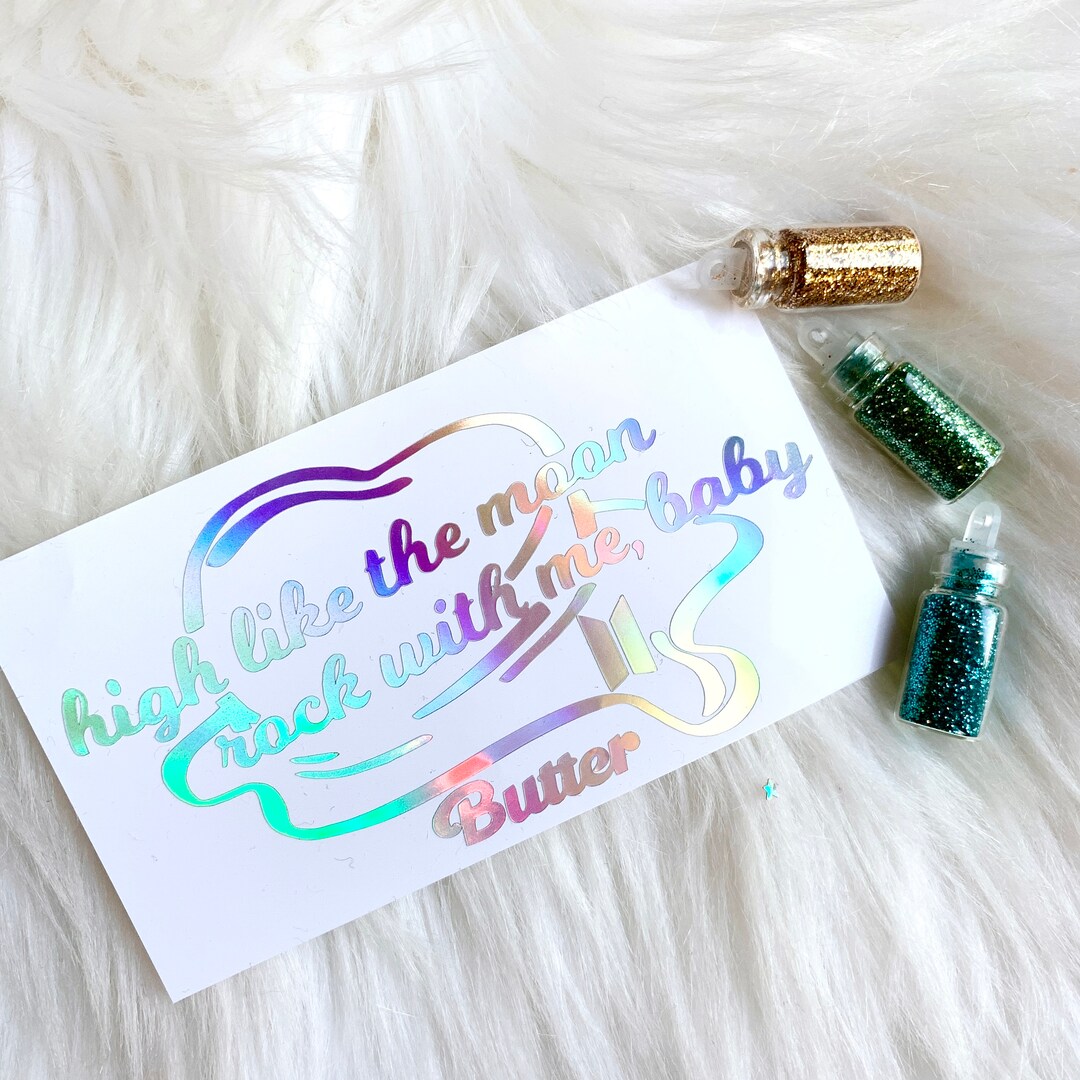 Buy BTS Butter high Like the Moon, Rock With Me, Baby Holographic Decal ...