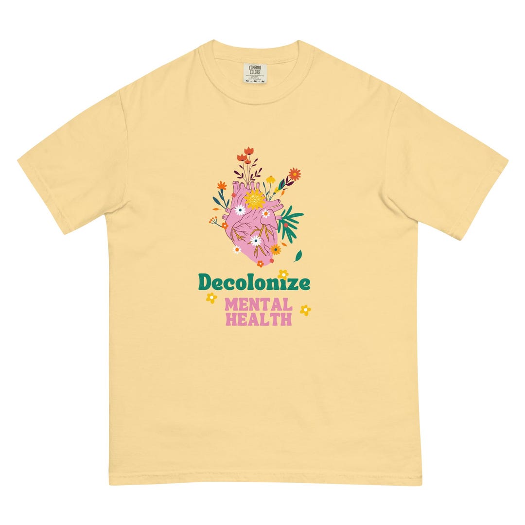 Decolonize Mental Health T Shirt - Etsy