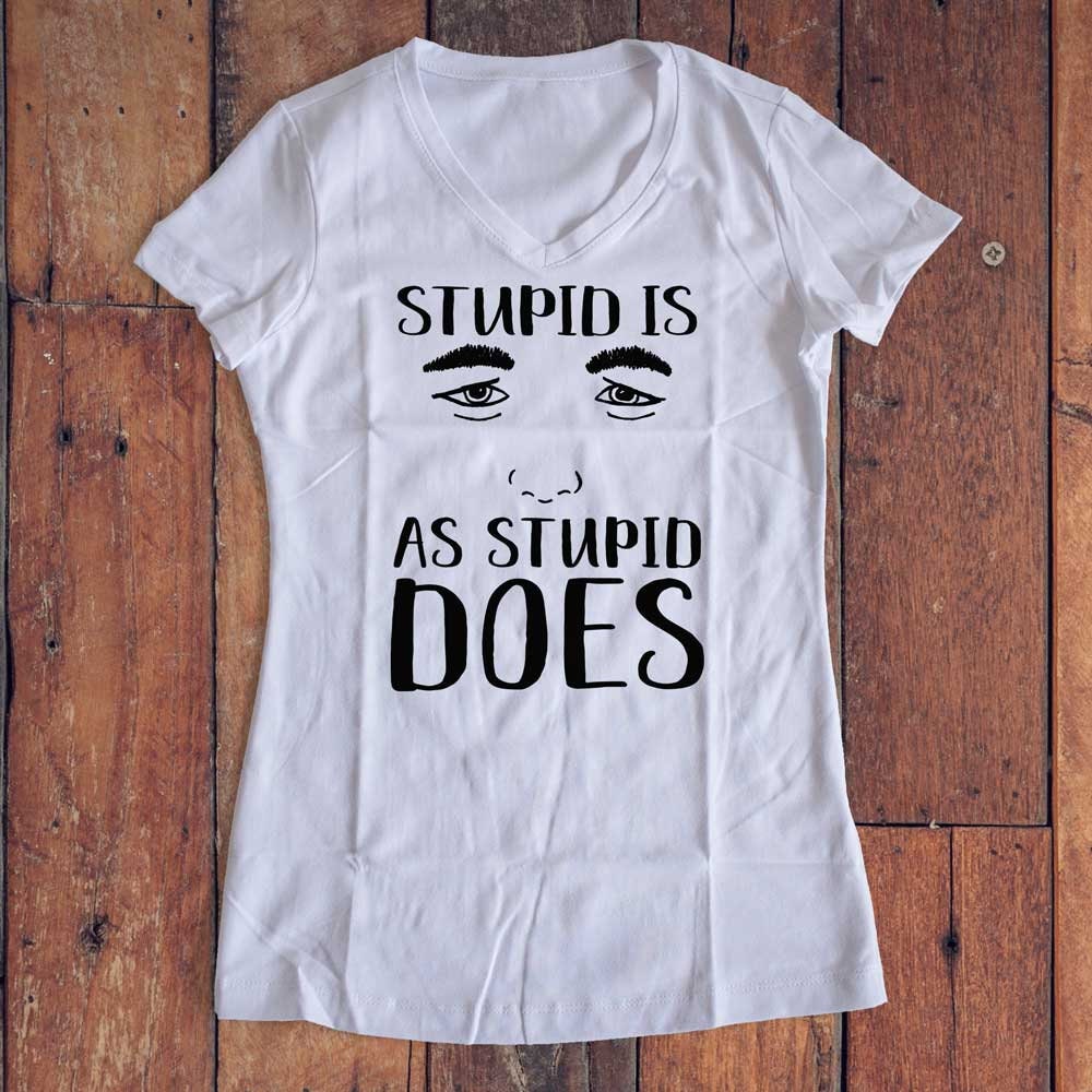 SVG, Stupid is as Stupid Does, Cut File, Clip Art, Line Art, Template ...
