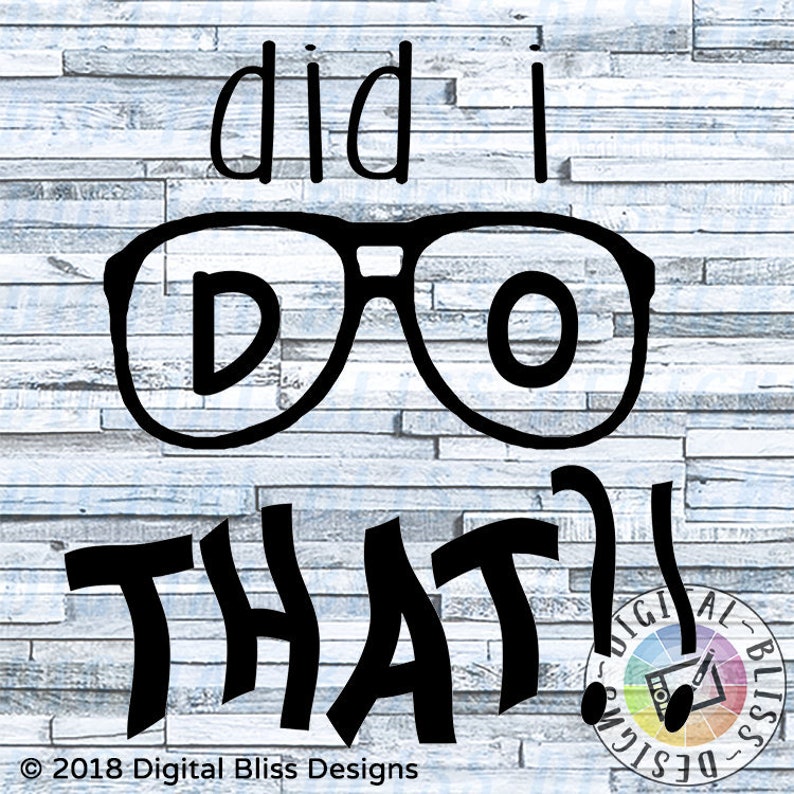 SVG, Did I Do That?, Cut File, Clip Art, Line Art, Template - Etsy