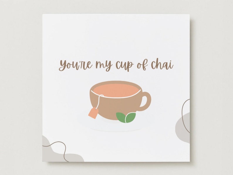 You're My Cup of Chai Greeting Card Tea Card Chai - Etsy