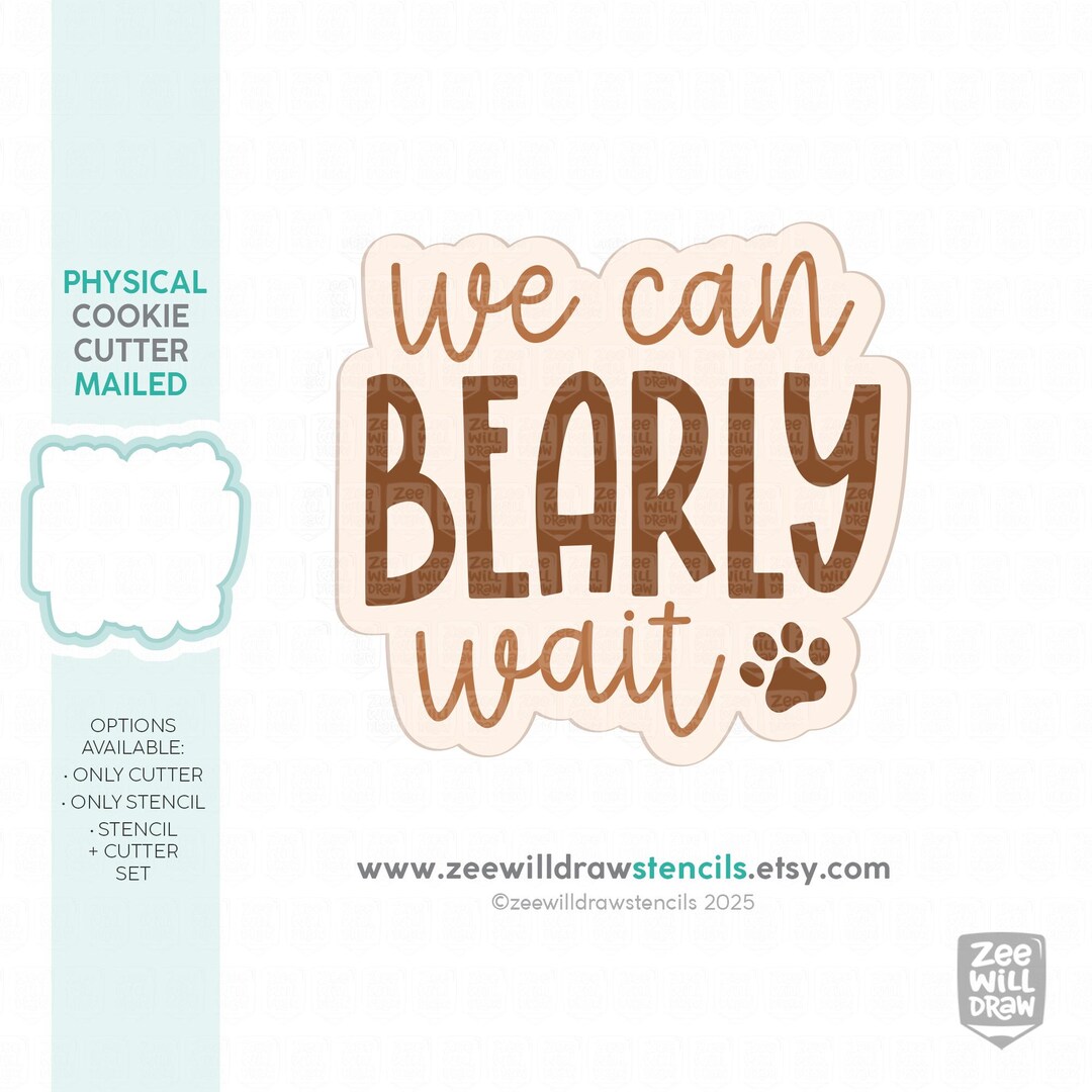 We Can BEARLY Wait Plaque Cookie Cutter, Stencil Set - Etsy