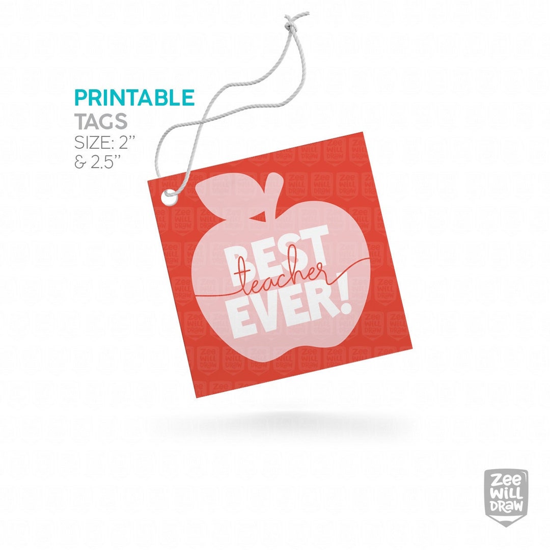 Teacher Appreciation PRINTABLE Tags, Best Teacher Ever Tag - Etsy