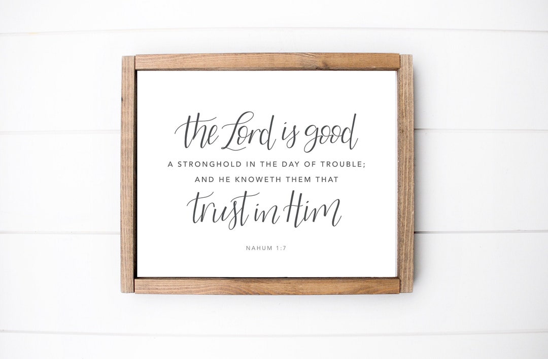 The Lord is Good, Nahum 1:7 Scripture Print, Bible Scripture, Digital ...