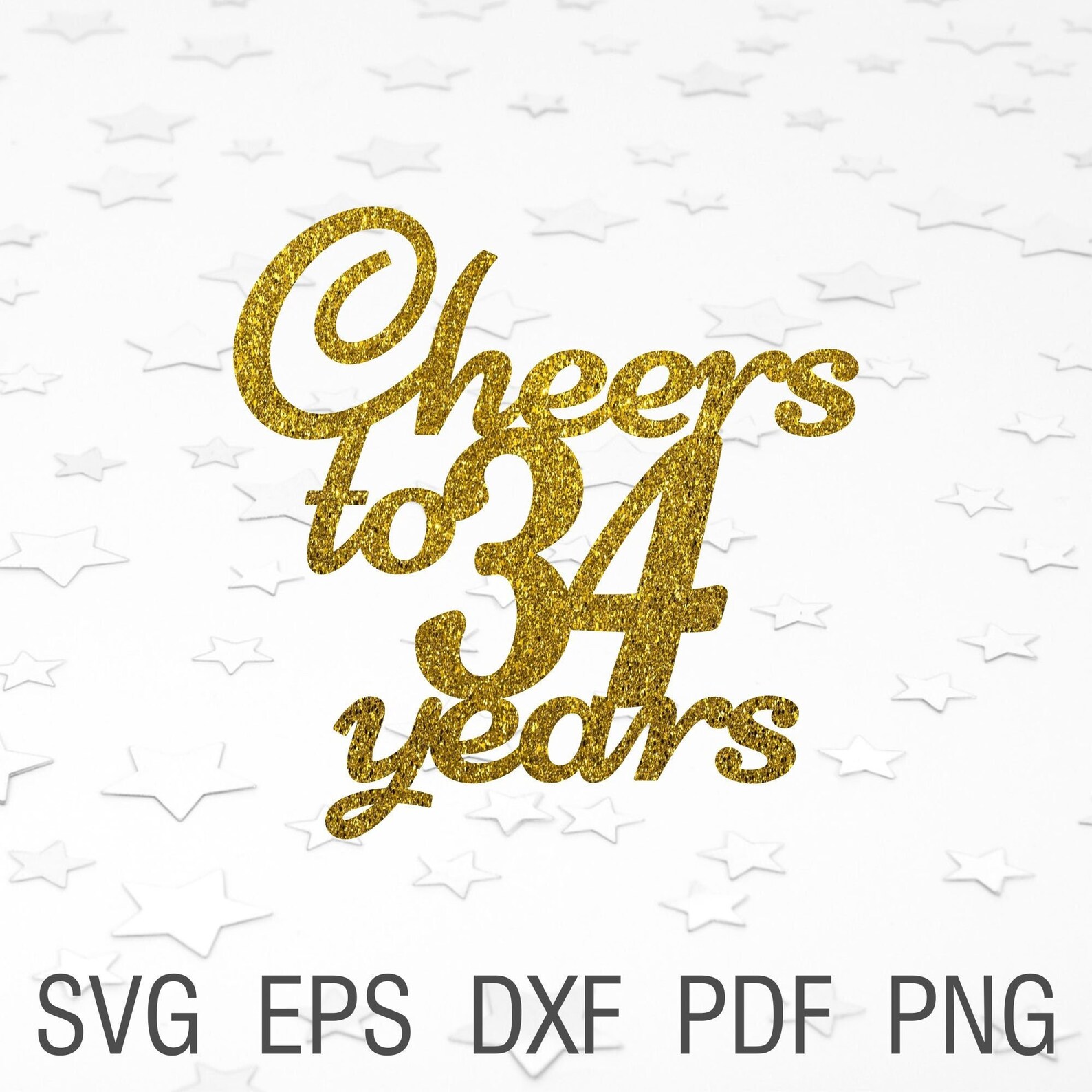 Cheers to 34 Years Svg 34th Birthday Cake Topper Svg Digital - Etsy