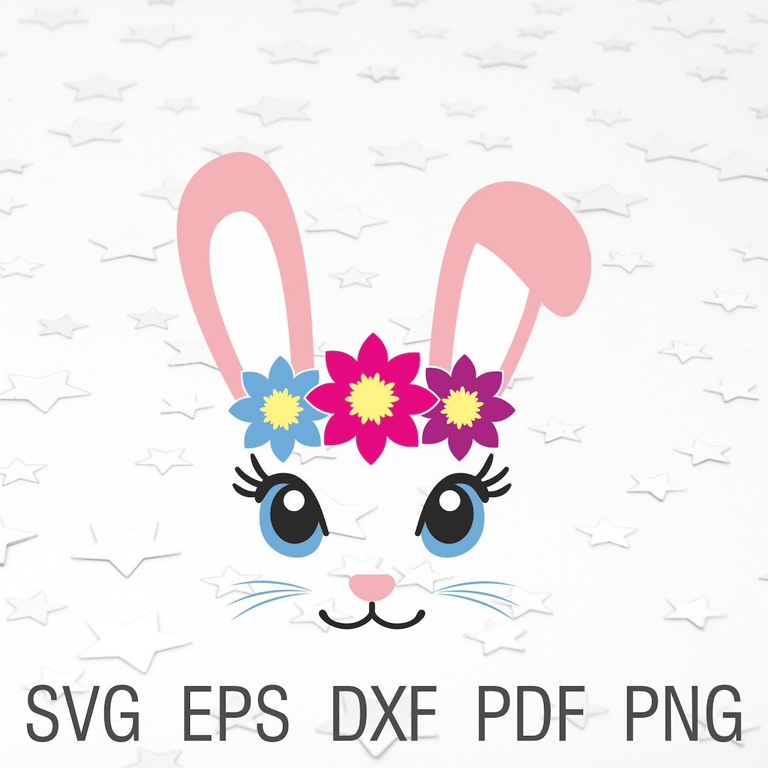 Bunny Face Svg Easter Bunny Ears Svg Girl Bunny Vector Easter Rabbit ...