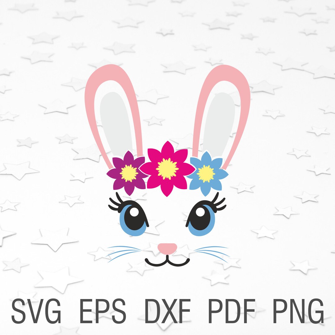 Bunny Face Svg Easter Bunny Ears Svg Girl Bunny Vector Easter Rabbit ...
