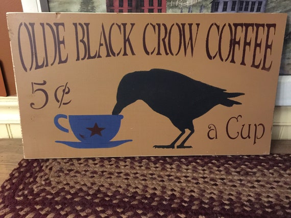 Old Black Crow Coffee Primitive Wood Sign 12 X 20 | Etsy