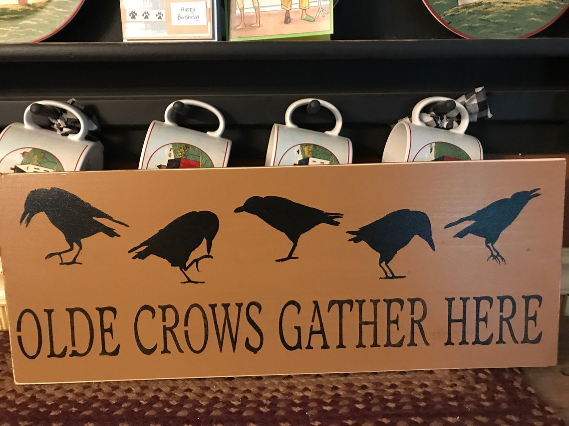 Old Crows Gather Here Primitive Wood Sign 10 X 24 - Etsy
