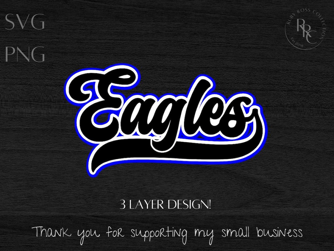 EAGLES SVG PNG Eagles Script 3 Layer Design Cut File for Shirts, Bags ...