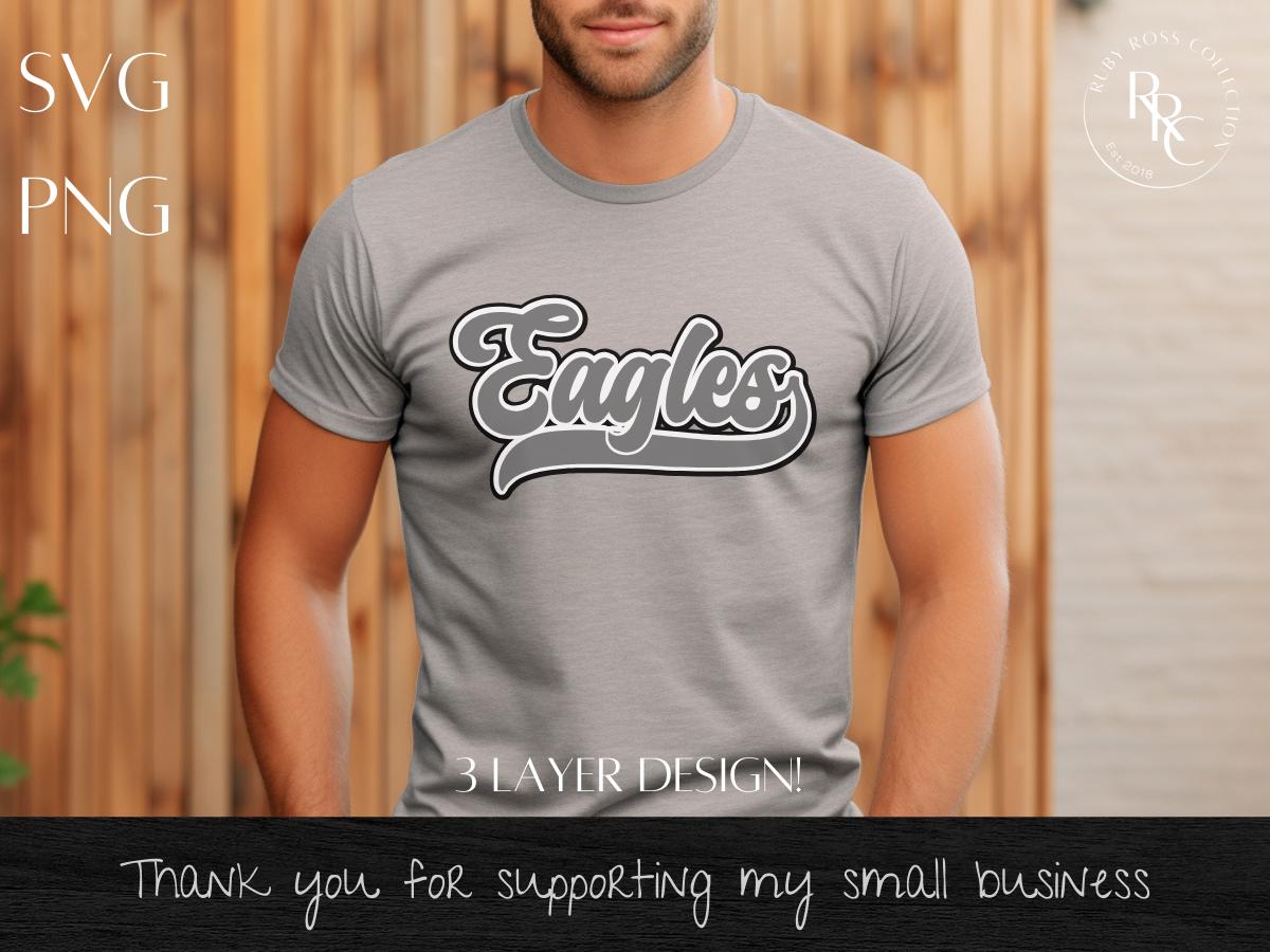 EAGLES SVG PNG Eagles Script 3 Layer Design Cut File for Shirts, Bags ...