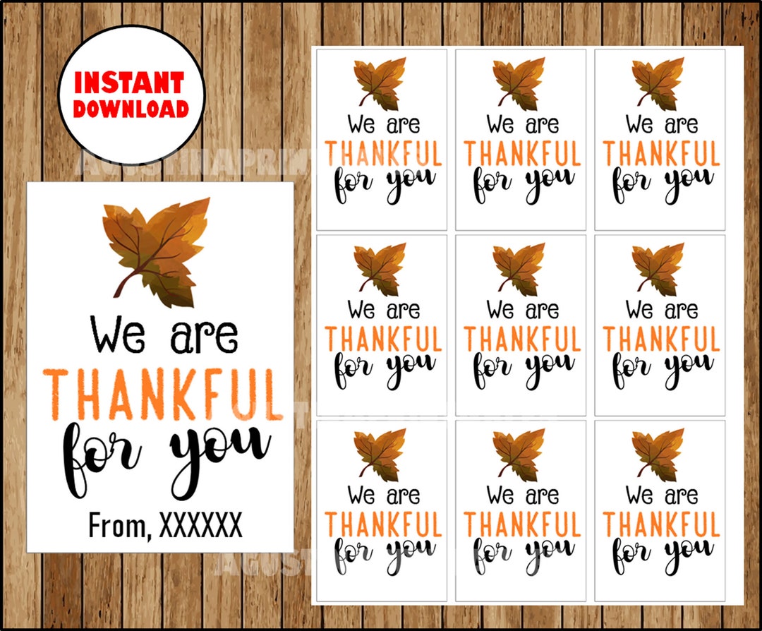 INSTANT DOWNLOAD We Are Thankful for You Label, Printable Favor Tag ...