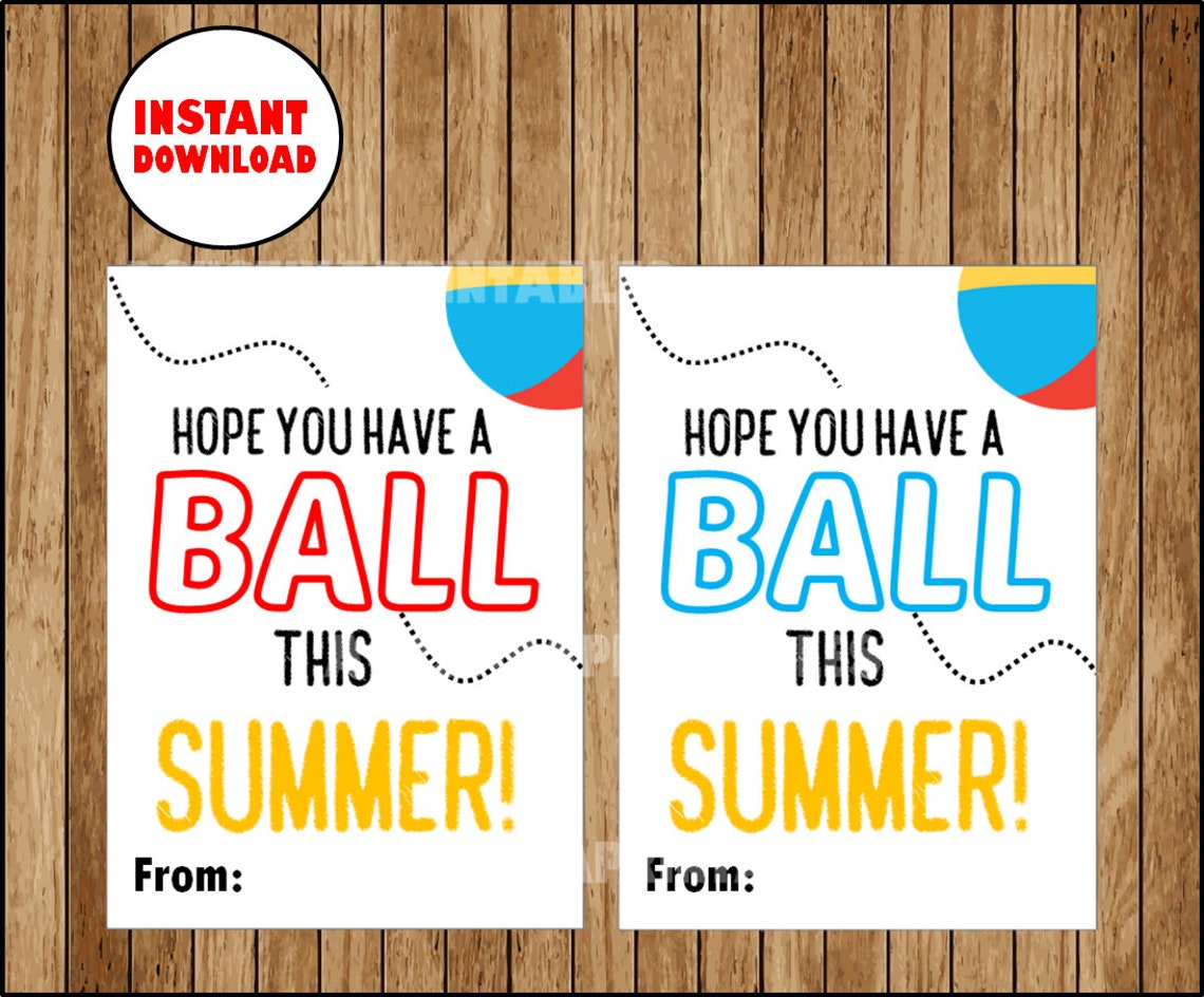 Have A Ball This Summer Year End Last Day of School Favor Tag - Etsy