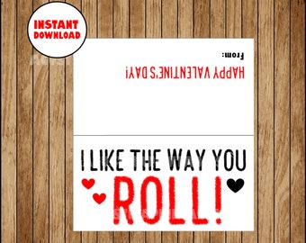 Valentine Printable, I LIKE the WAY You ROLL Tootsie Roll Valentine ...