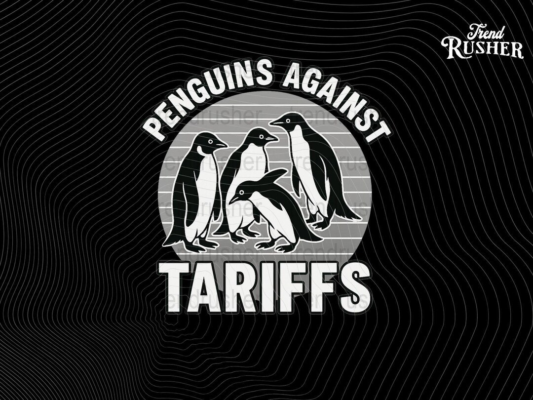 Penguins Against Tariffs Anti Tariffs Funny Penguins Png American ...