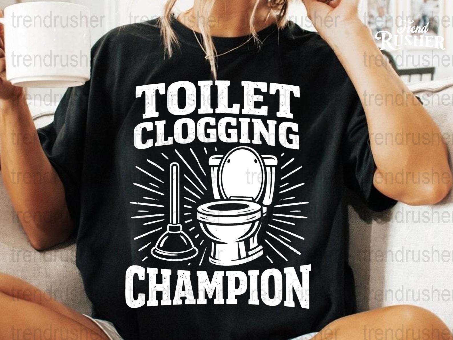 Toilet Clogging Champion PNG Funny Bathroom Humor Toilet Graphic Retro ...