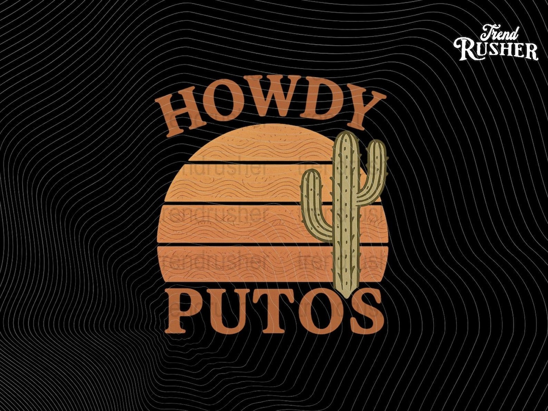 Boho Retro Howdy Putos Png | Sarcastic Cactus Saying Png | Retro ...