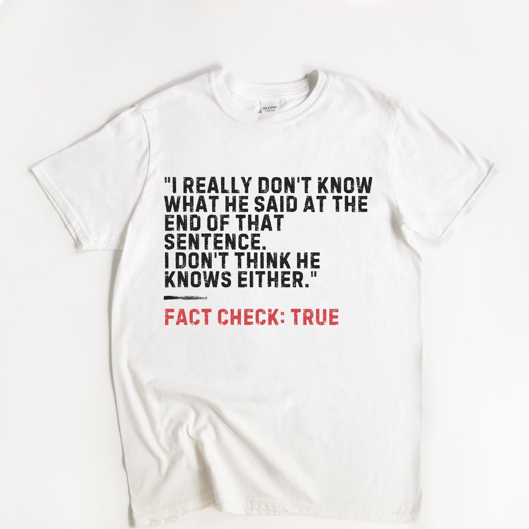 Funny Trump Debate Shirt 2024 Quote, Presidential Debate 2024 - Etsy