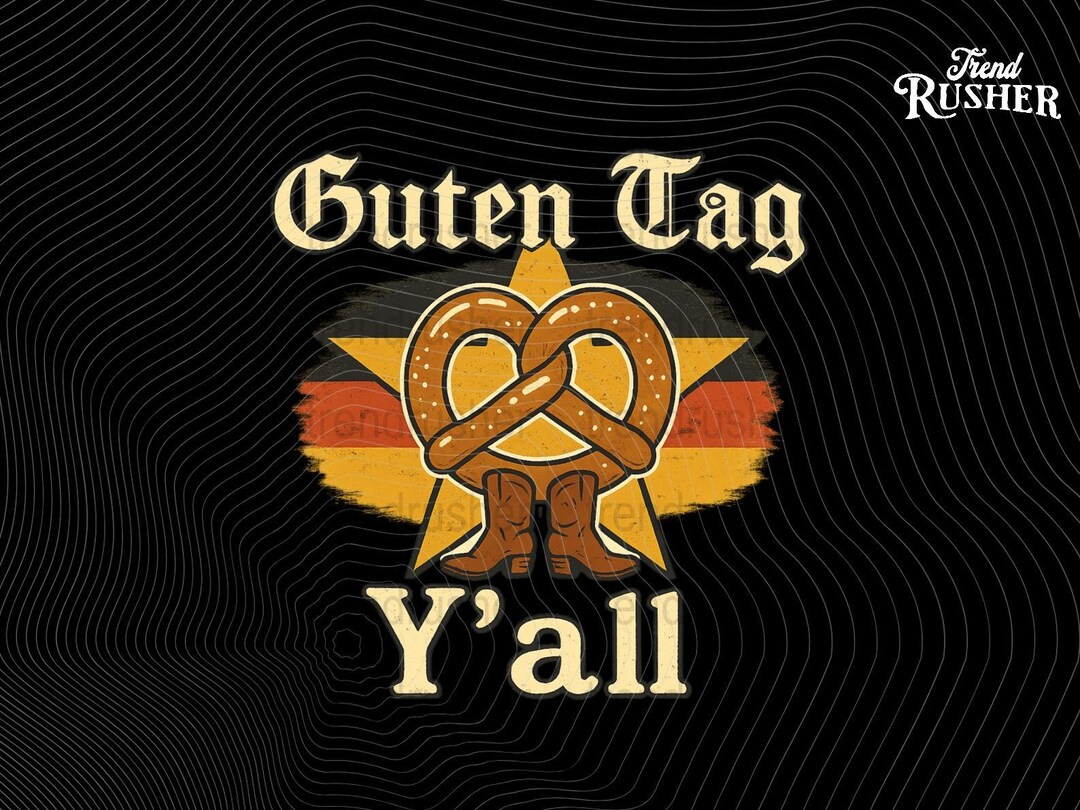 Guten Tag Y'all Png Funny Oktoberfest Greeting German Prost Png ...