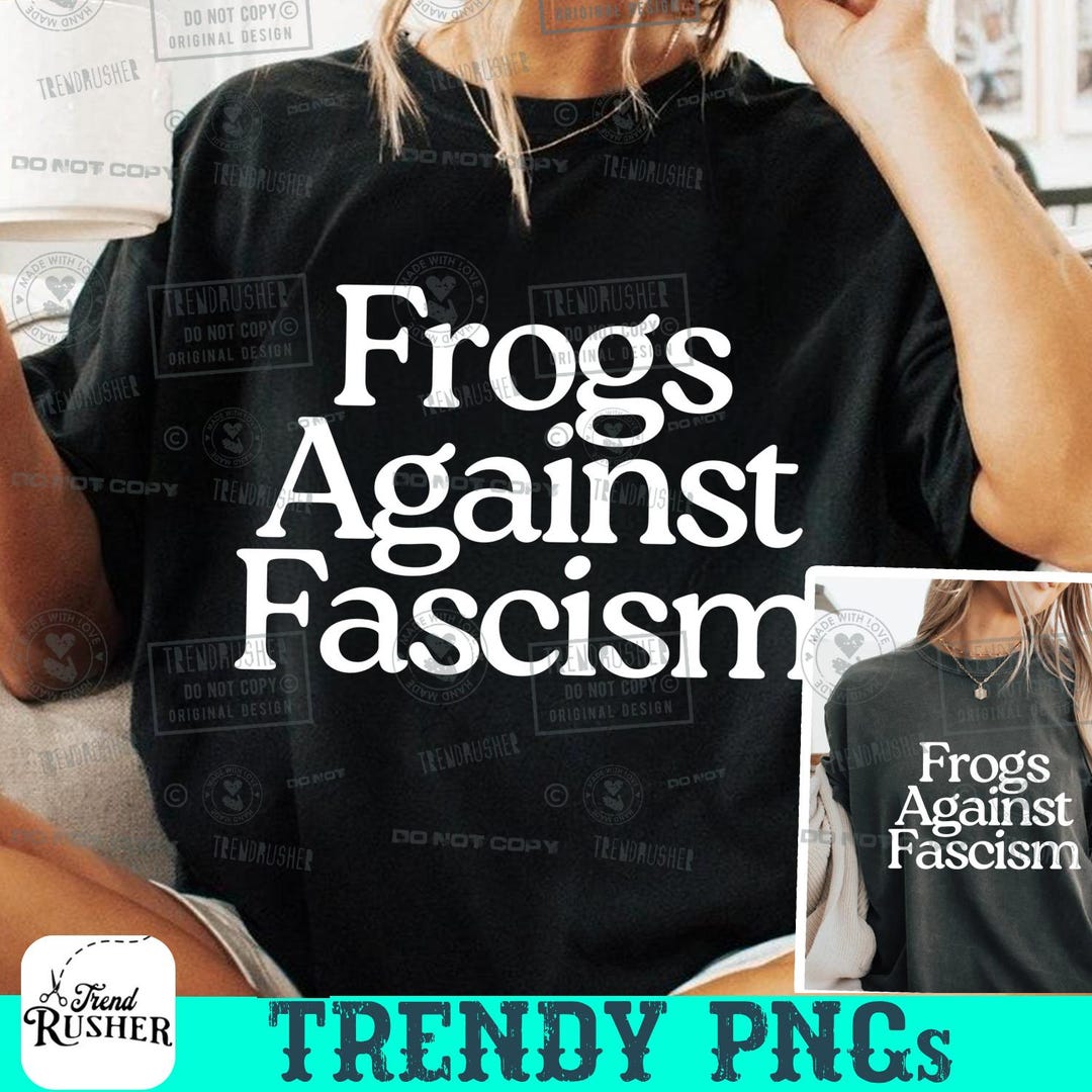 Frogs Against Fascism SVG, Political Activism PNG | Cricut Shirt File ...