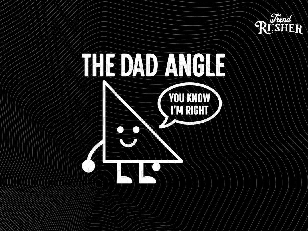 The Dad Angle PNG: Funny Math Joke (digital Download) - Etsy