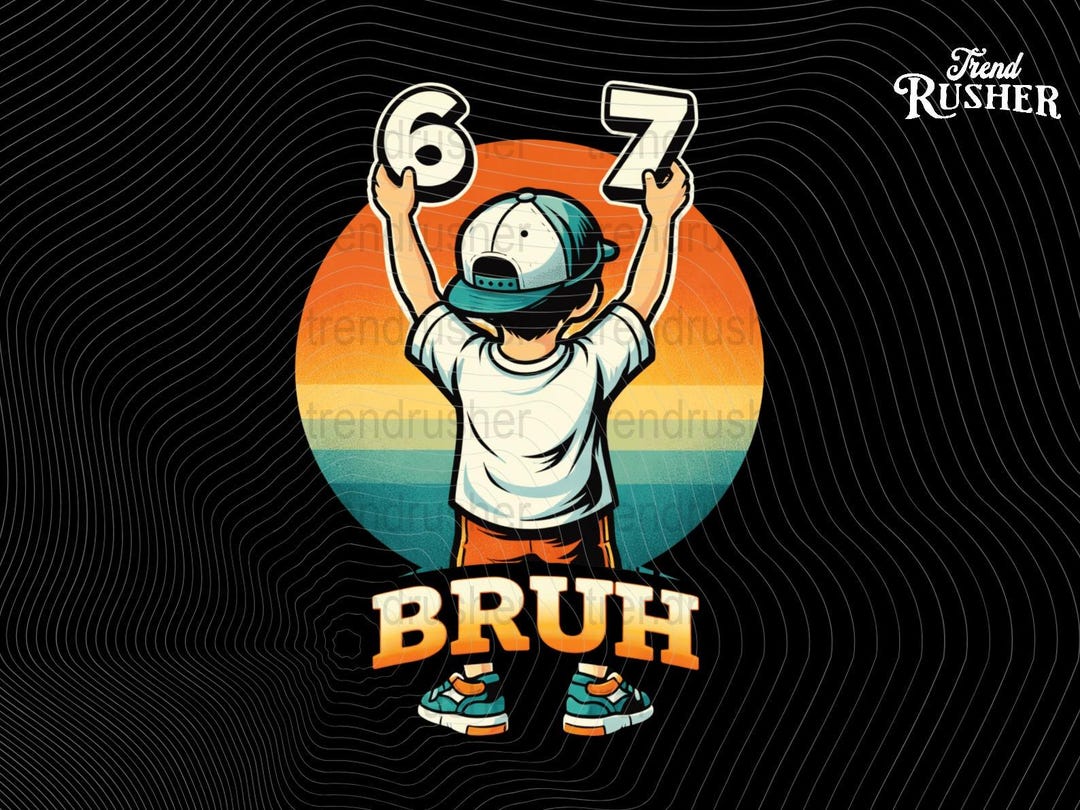 67 Bruh PNG: Retro Kids Meme Design, Funny Boy Kindergarten Humor ...