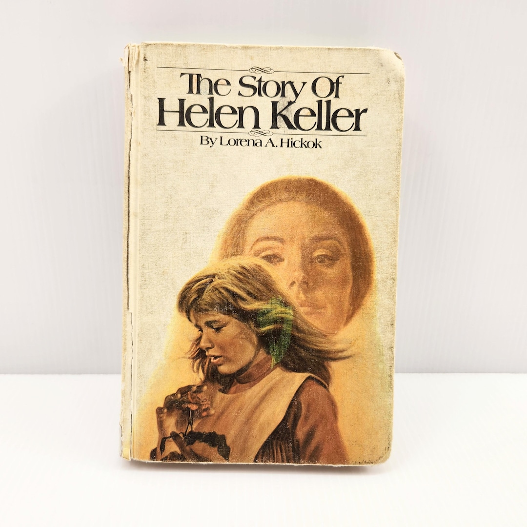 The Story of Helen Keller by Lorena A Hickok Vintage Hardcover Book ...