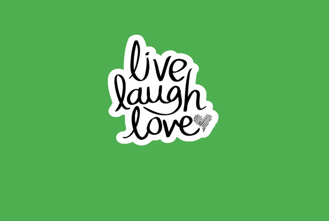 Live Laugh Love Vinyl Sticker Die-cut Window Skateboard - Etsy
