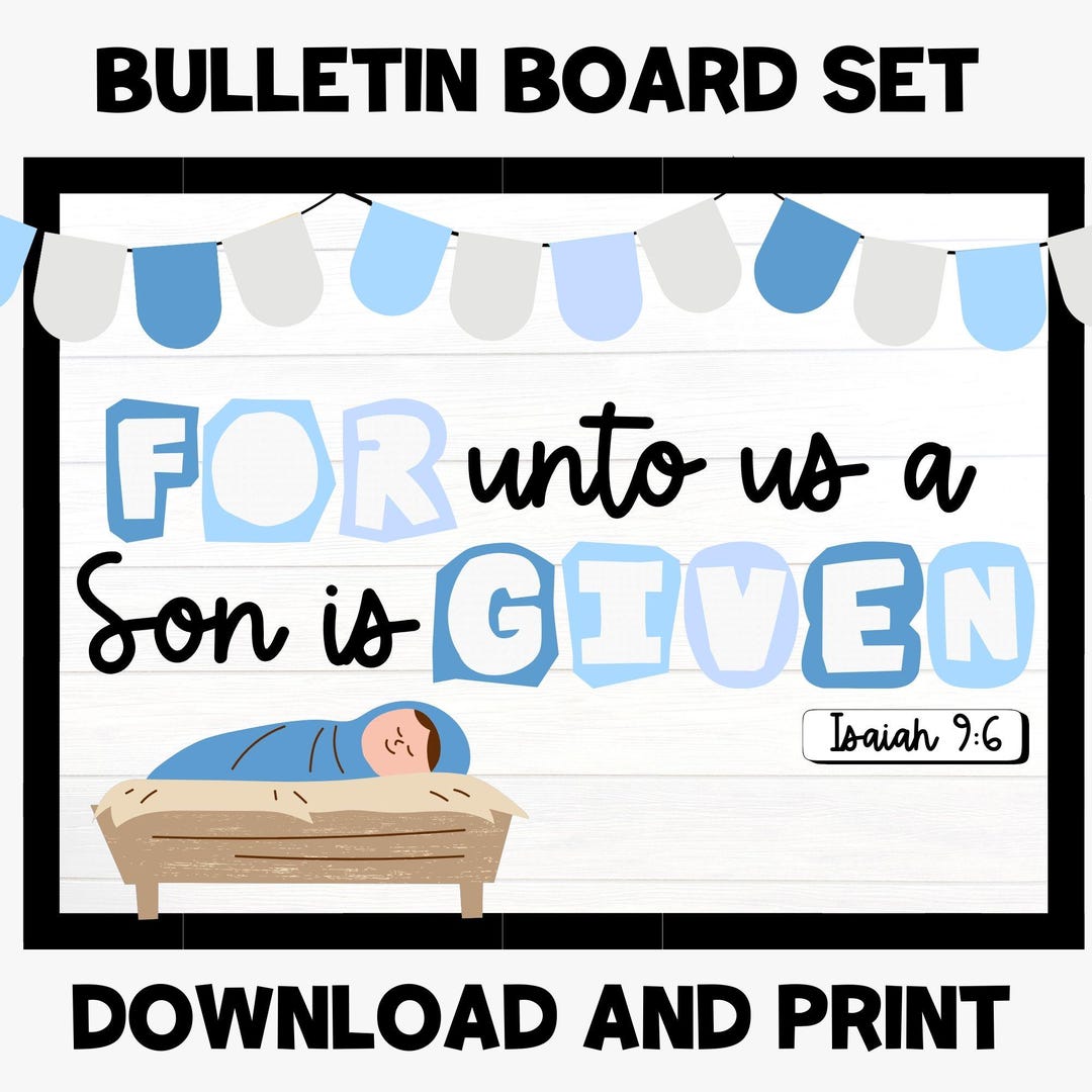 Christmas Bulletin Board Kit - for Unto Us a Son is Given - Isaiah 9:6 ...