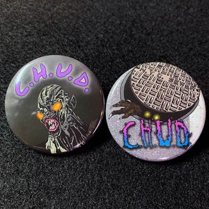 C.H.U.D. Horror Movie Buttons! TWO 1.5" CHUD Pins. Cult Classic, 80s ...