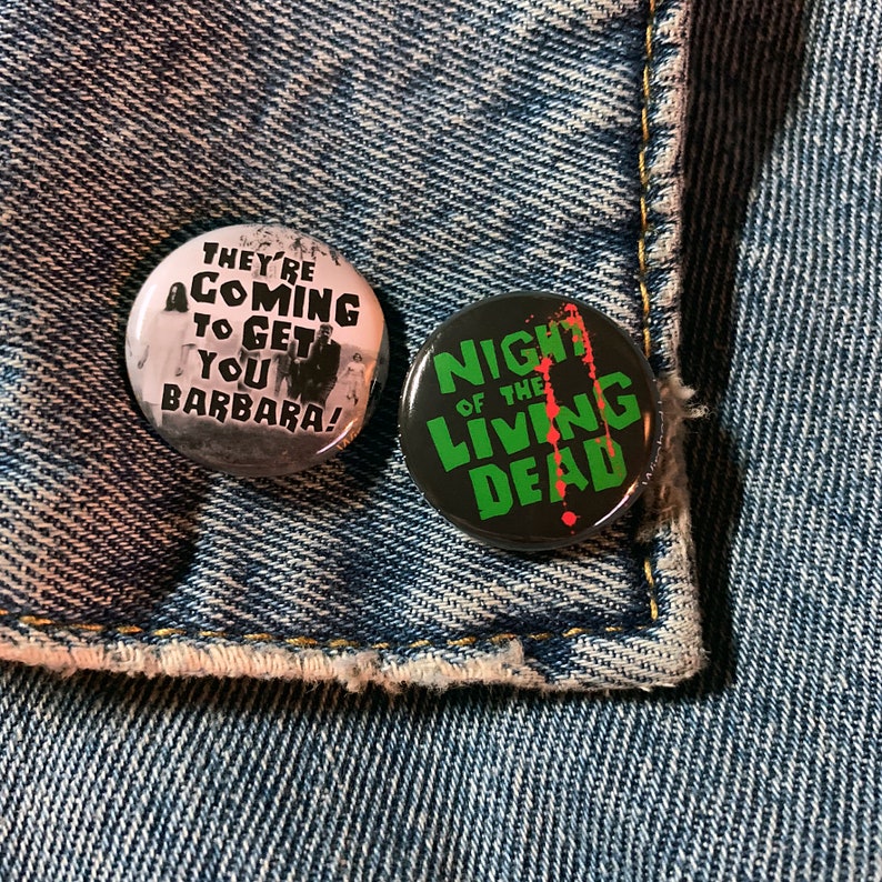 Night of the Living Dead Buttons They're Coming to Get | Etsy