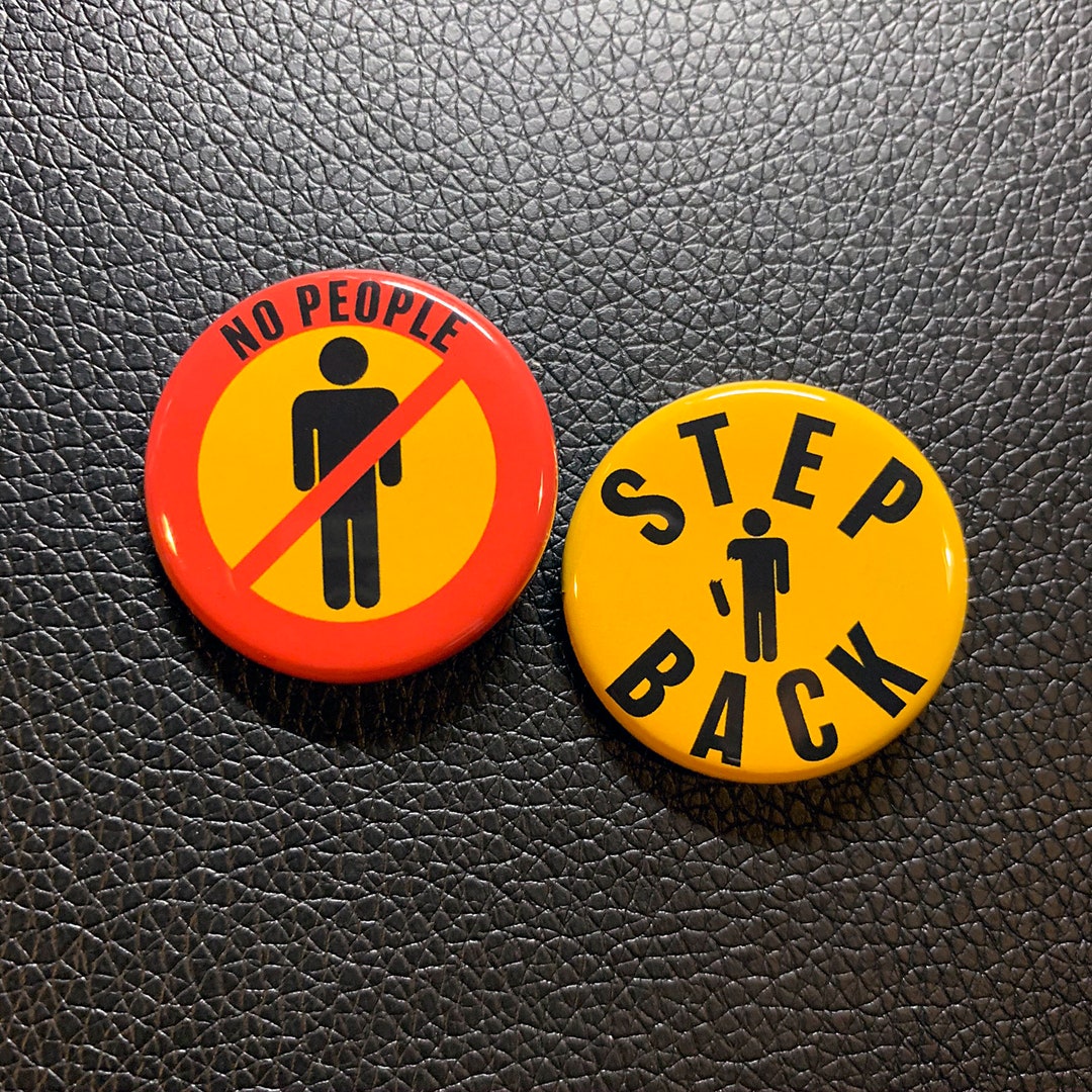 NO PEOPLE! & Step Back Buttons! TWO 1.25" Pin Set! Introvert Antisocial ...