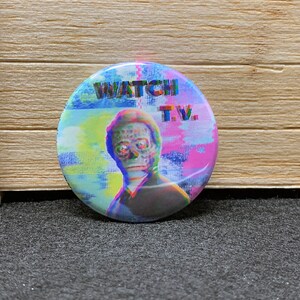 THEY LIVE 1" Button Set. Five Pins Inspired by the Movie: Watch T.V ...