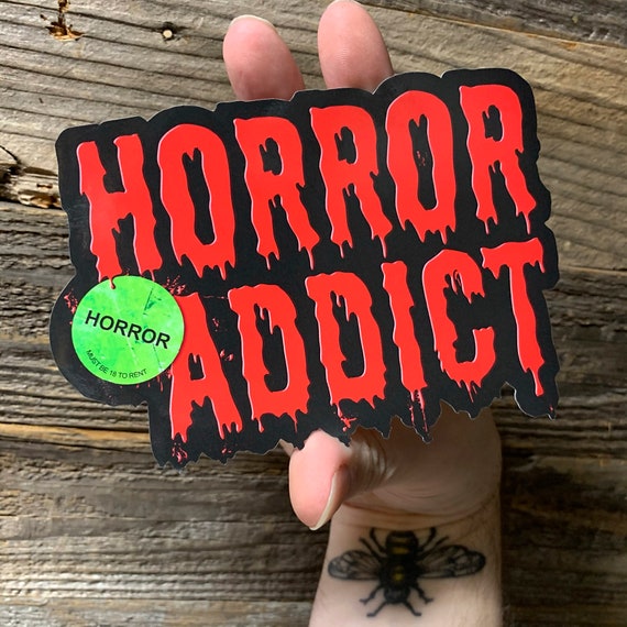 HORROR ADDICT Vinyl Sticker Large 5.5 Laminated | Etsy