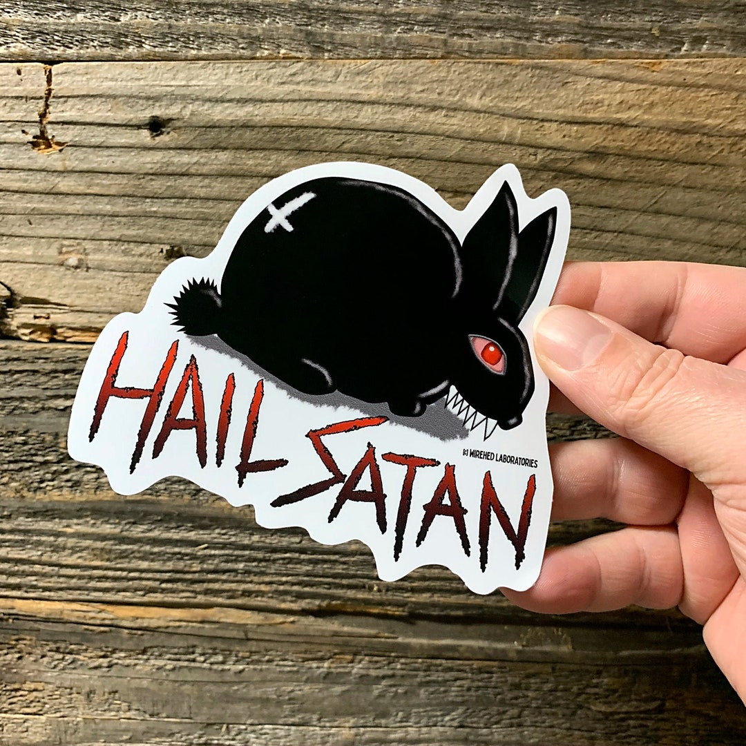 HAIL SATAN Bunny Vinyl Sticker! 4.5" All Weather, Laminated Decal! Cute ...