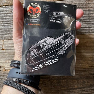 Dead Inside Hearse Sticker | High Quality Vinyl, Laminated 4.5" All ...