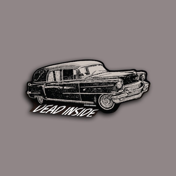 Dead Inside Hearse Sticker High Quality Vinyl Laminated - Etsy