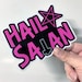 HAIL SATAN Vinyl Sticker 6 Long All Weather Laminated - Etsy