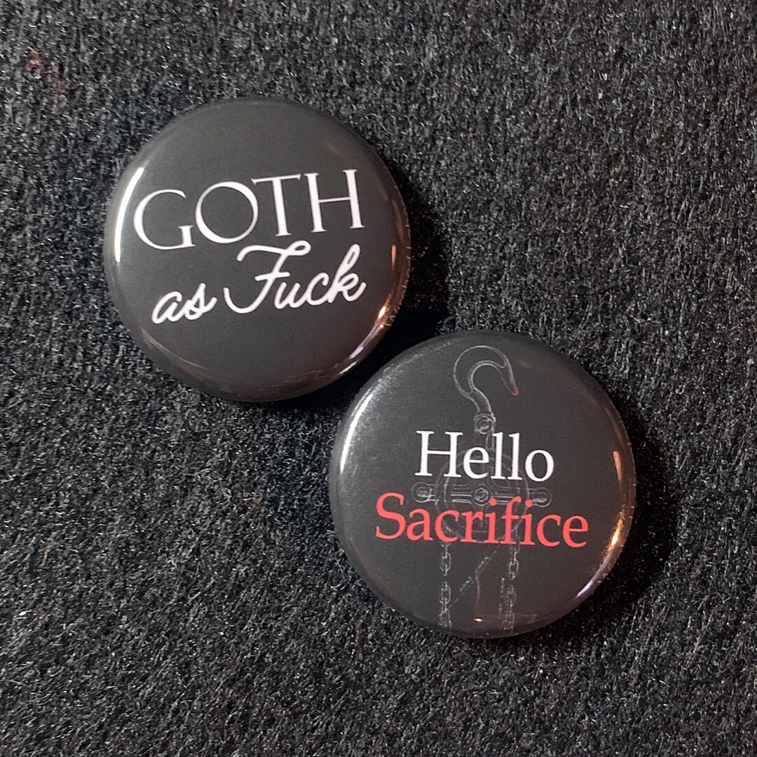 Goth AF & hello Sacrifice Buttons. Spooky 1 - Etsy
