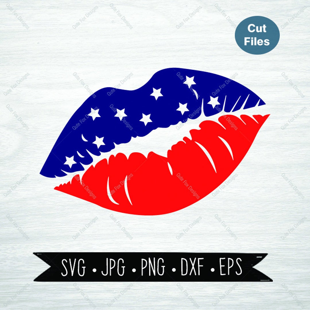 Lips SVG, 4th of July SVG, Memorial Day SVG, Patriotic Svg Files for ...