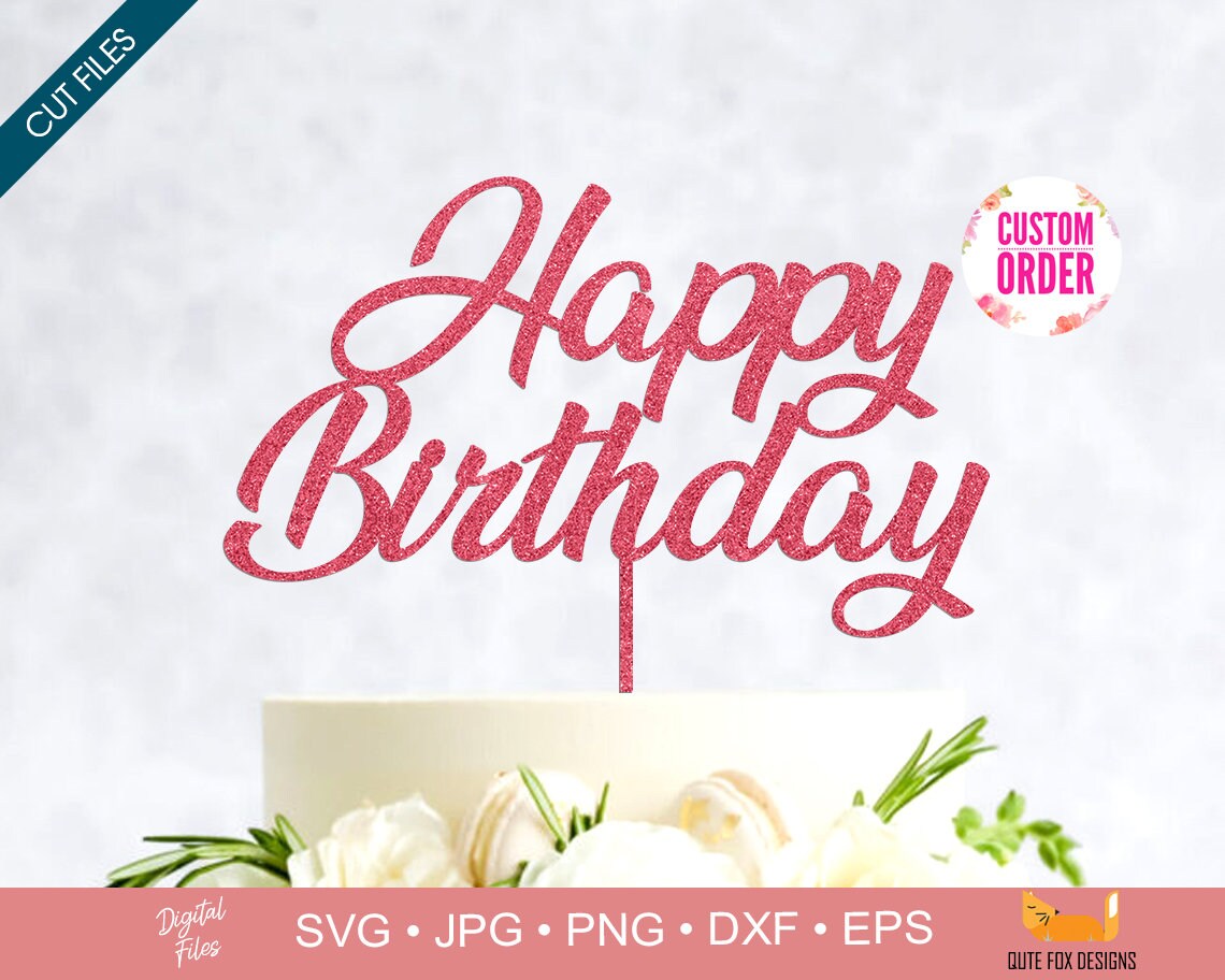 Cake Topper SVG Happy Birthday Cake Topper SVG SVG Cricut - Etsy