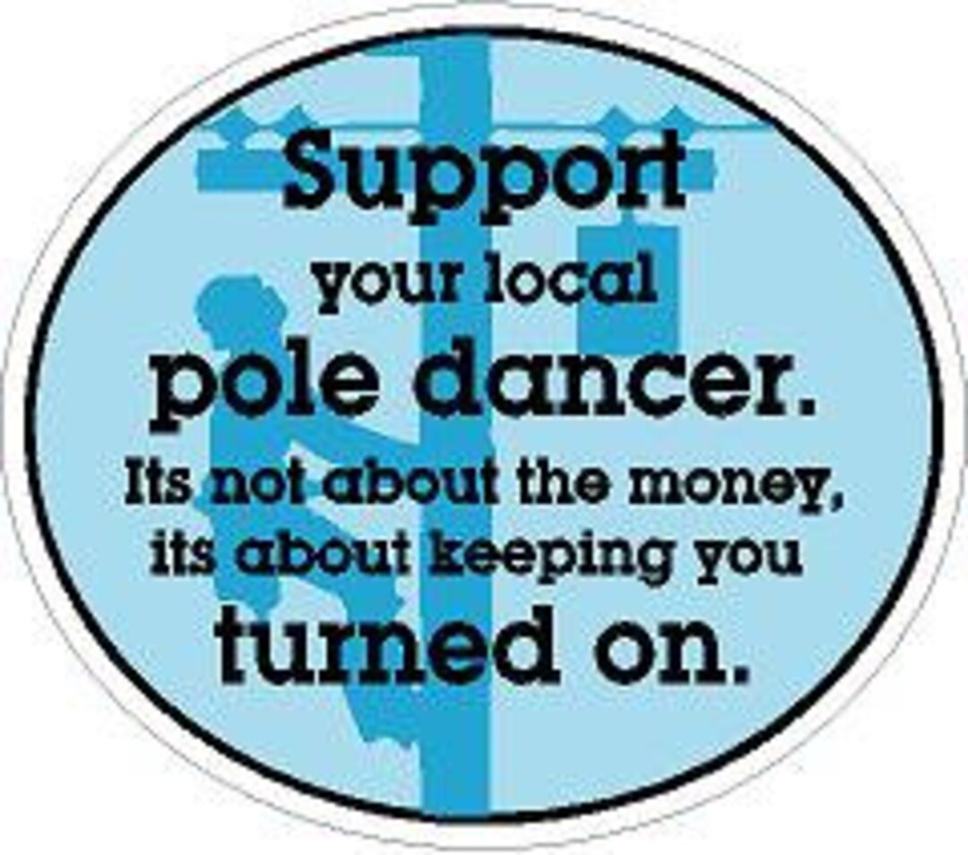 Support Your Local Pole Dancer Reflective or Matte Vinyl Decal Sticker ...