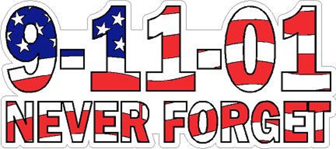 9/11/01 Never Forget US Flag Text. September 11th 2001 Vinyl Decal ...