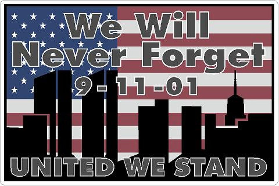 9/11 We Will Never Forget September 11th 2001 Vinyl Decal Sticker ...